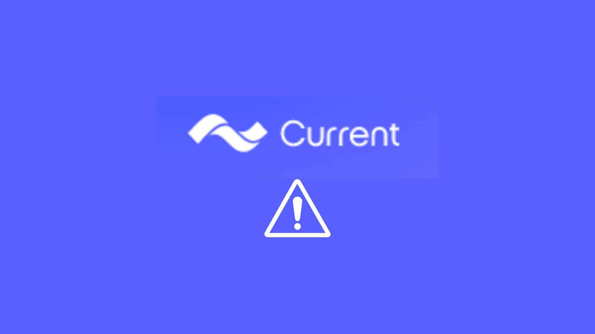 Current Bank App Not Working 7 Fixes 2023 TheAppFlow Current Bank App Not Working 7 Fixes 2023 TheAppFlow